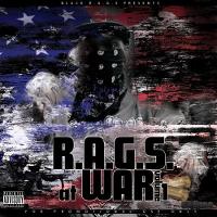 Mixtape of R.A.G.S. At War Vol.#1 by Black Rags- My Mixtapez