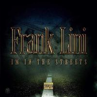 Mixtape of IM IN THE STREETS by FRANK LINI- My Mixtapez