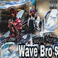 Mixtape of Wave Bro's feature Famous Dex by Diego Money- My Mixtapez