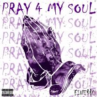 Mixtape of Pray 4 My Soul by Young Lace- My Mixtapez
