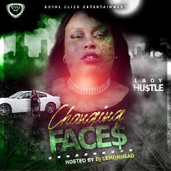 Mixtape of Changing Faces by Lady Hustle- My Mixtapez