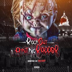 Mixtape of I Aint No Rapper by Rockout- My Mixtapez