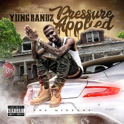 Mixtape of Pressure Applied by Yung Bandz- My Mixtapez