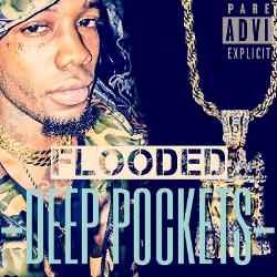 Mixtape of Flooded by Deep Pockets- My Mixtapez