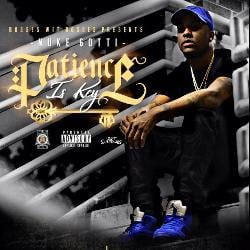 Mixtape of PATIENCE IS KEY by NUKE GOTTI- My Mixtapez