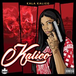 Mixtape of Kalico by Kala Kalico- My Mixtapez