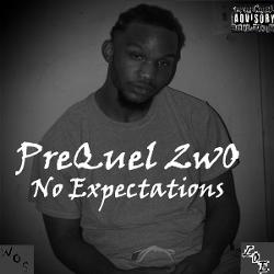 Mixtape of PreQuel 2wO: No Expectations by AK Wuz Here- My Mixtapez