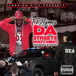 Mixtape of Da Streets Watching by Tre2tymes- My Mixtapez