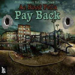 Single of Pay Back Produce By Lil Eto by AcHoodFella- My Mixtapez