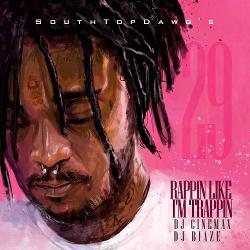 Mixtape of Rappin Like I'm Trappin 29 by DJ Cinemax- My Mixtapez