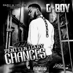 Mixtape of Takin Penitentiary Chances G. Boy Hosted By Dj VNyce & Dj ...