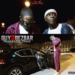 Mixtape of Niggas Of Paris by Guy2Bezbar- My Mixtapez