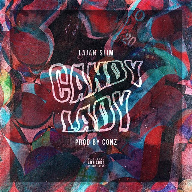 Single of Candy Lady by Lajan Slim- My Mixtapez