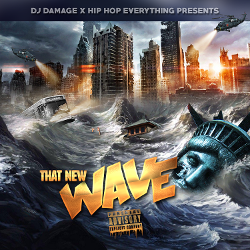 Mixtape of That New Wave by Dj Damage- My Mixtapez