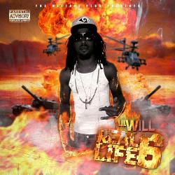 Mixtape of Real Life 6 by Lil Will💪- My Mixtapez
