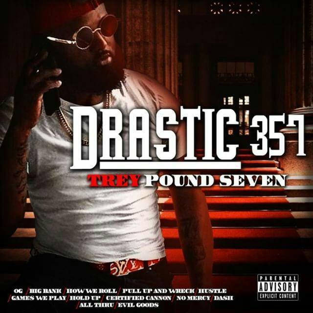 Mixtape of TREY POUND SEVEN by Drastic 357- My Mixtapez