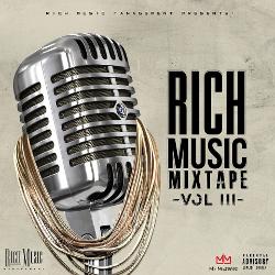 Mixtape of Rich Music Mixtape : Vol. 3 by Rich Music Management- My ...