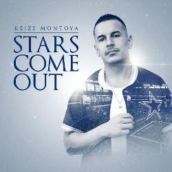 Single of Stars Come Out by Keize Montoya- My Mixtapez