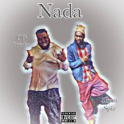 Single of Nada x OG Brickz by Shysti Spiz- My Mixtapez