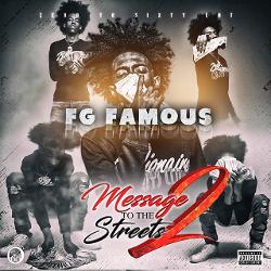Single of Message To The Streets 2 by Fg Famous- My Mixtapez