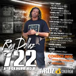 Mixtape of 722 PROJECT by RAY DOLLAZ- My Mixtapez