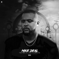 Mixtape of The Real Last Forever by Mike Deal- My Mixtapez