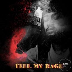 Single of Feel my Rage by Rage Underated- My Mixtapez