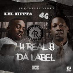 Mixtape of 4 Real Be The Label by 4G & Lil Hitta- My Mixtapez