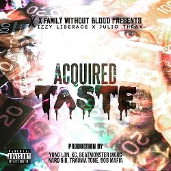 Mixtape of Julio Thrax & Izzy Liberace - Acquired Taste by Izzy ...