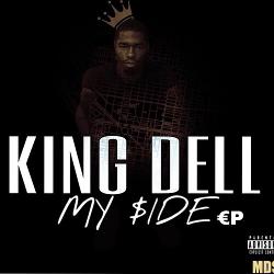 Mixtape of MY $IDE EP by King Dell- My Mixtapez