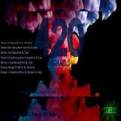Mixtape of 420 by Michael J- My Mixtapez