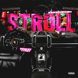 Single of Stroll (prod. by Gasky) by K.O Da Lottery- My Mixtapez