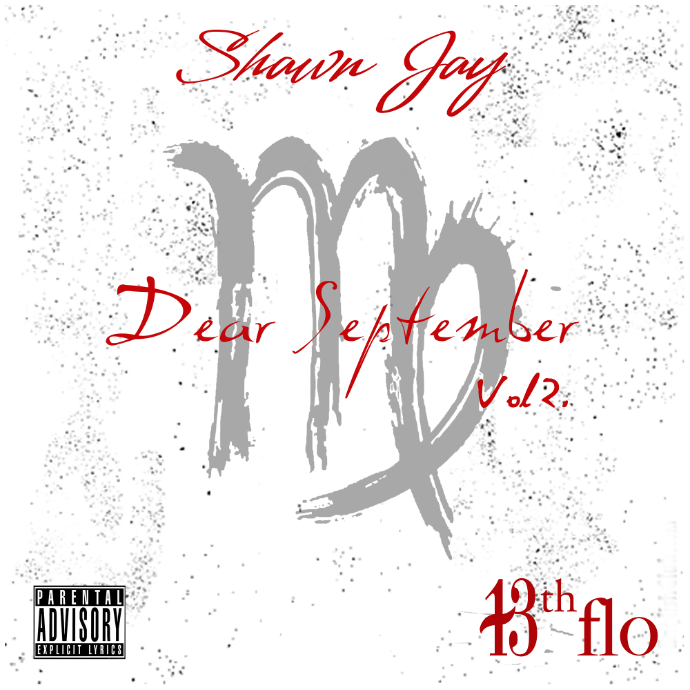 Mixtape of Dear September, Vol. 2 by Shawn Jay- My Mixtapez