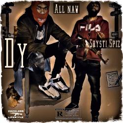 Single of All Naw by Shysti Spiz- My Mixtapez