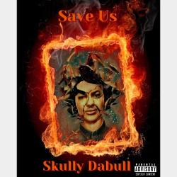 Single of Save Us by Whoisdabull- My Mixtapez