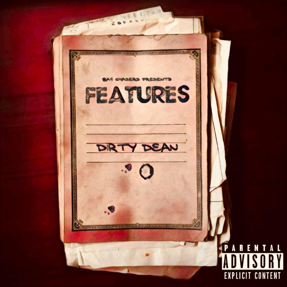 Mixtape of FEATURES by DIRTY DEAN- My Mixtapez