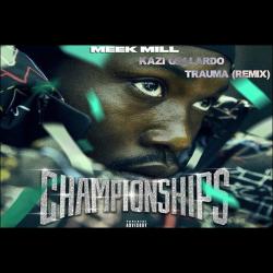 Single of Meek Mill Ft. Kazi Gallardo - Trauma (Remix) by Kazi Gallardo ...