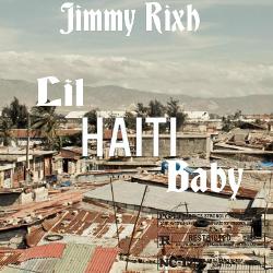 Mixtape of Haiti Baby by Jimmy Rixh- My Mixtapez