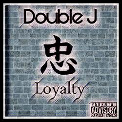 Single of Double J - Loyalty by Double J- My Mixtapez