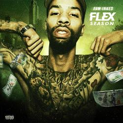 Mixtape of Flex Season by Raw Inked- My Mixtapez