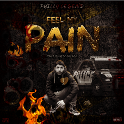 Mixtape of FEEL MY PAIN by Philly legend- My Mixtapez