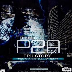 Mixtape of P2A 2.5: Tru Story by Torpo- My Mixtapez
