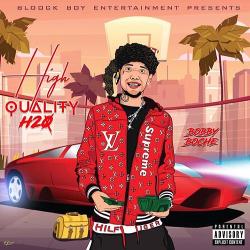 Mixtape of High Quality H20 by Bobby boche Aka Waterboy- My Mixtapez