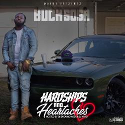 Mixtape of Hardships And Heartaches by Buck Sosa- My Mixtapez