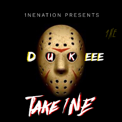 Single of Take 1NE by dukeee- My Mixtapez
