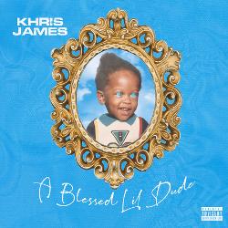 Mixtape of A Blessed Lil' Dude by Khris James- My Mixtapez