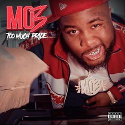 Single of Too Much Pride by Mo3- My Mixtapez