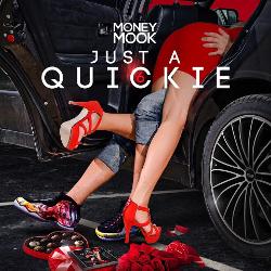 Mixtape of Just A Quickie 6 by DJ Money Mook- My Mixtapez