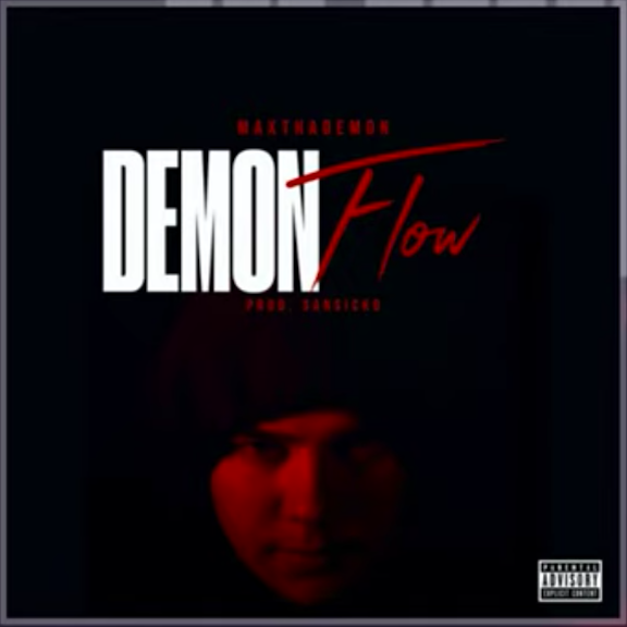 Single of Demon Flow by MaxThaDemon- My Mixtapez