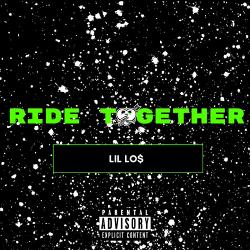 Mixtape of Ride Together by LIL LO$- My Mixtapez